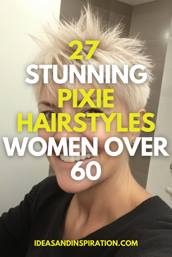 26 Exciting Pixie Hairstyles Women Over 60 2025 – Ideas & Inspiration